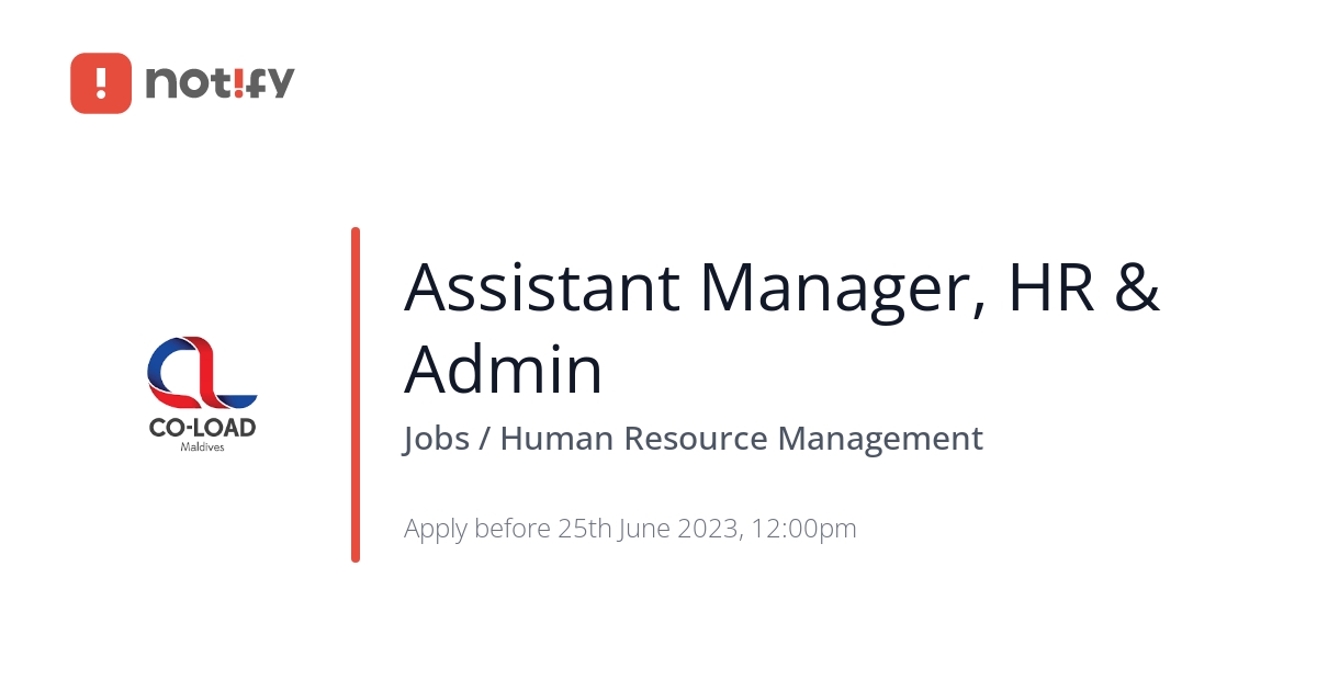 Notify — Assistant Manager, HR & Admin