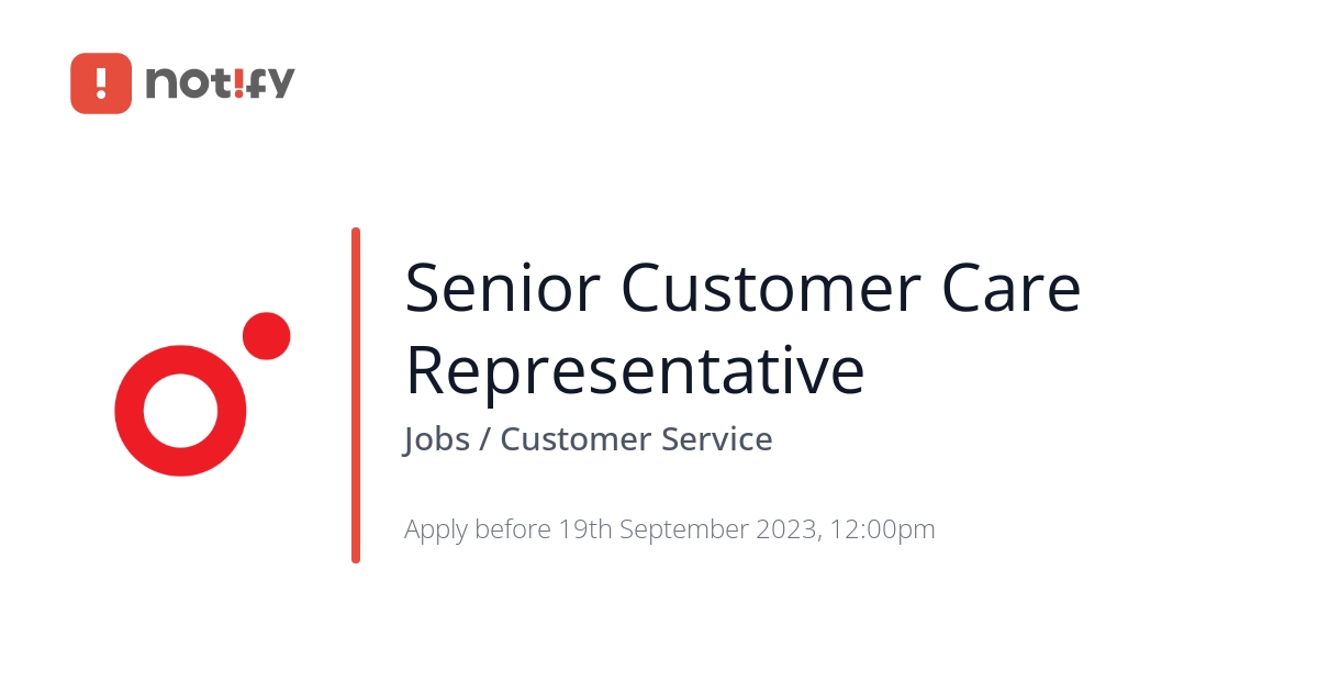 Notify — Senior Customer Care Representative