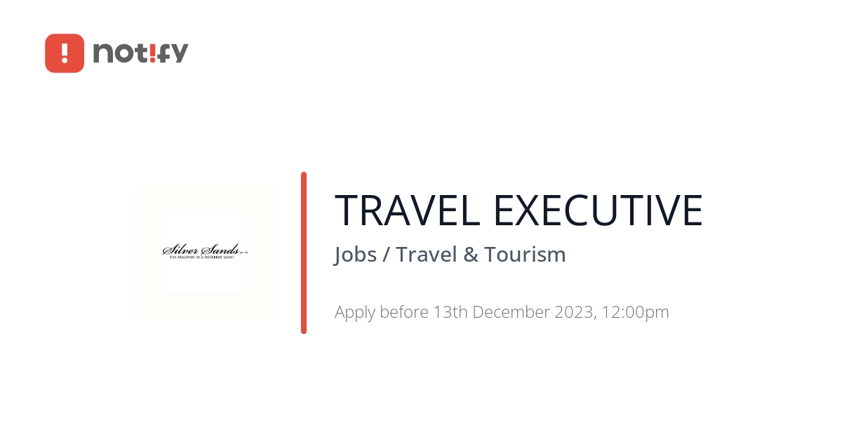 Notify — TRAVEL EXECUTIVE