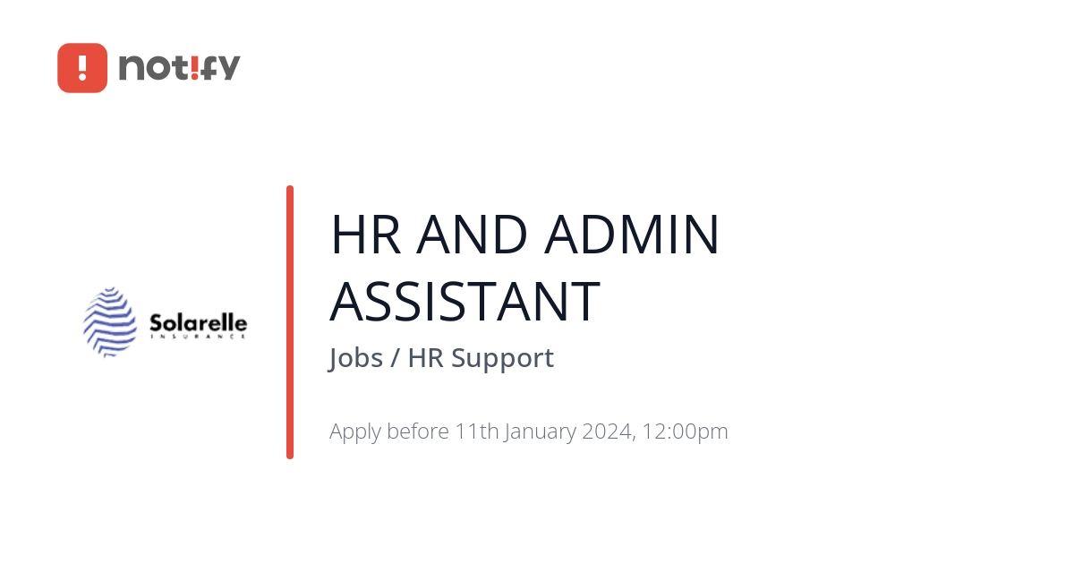 Notify — HR AND ADMIN ASSISTANT