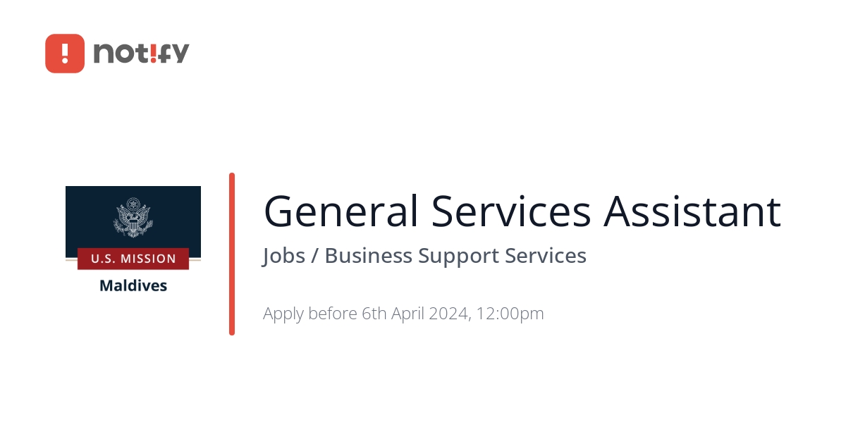 Notify — General Services Assistant
