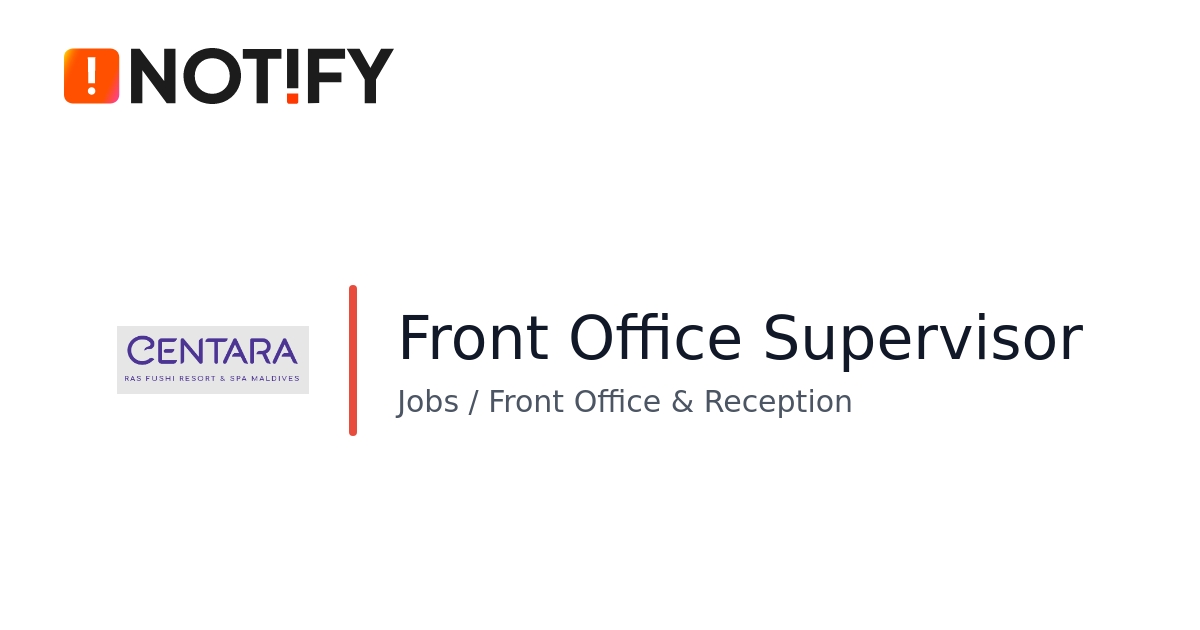 Notify — Front Office Supervisor