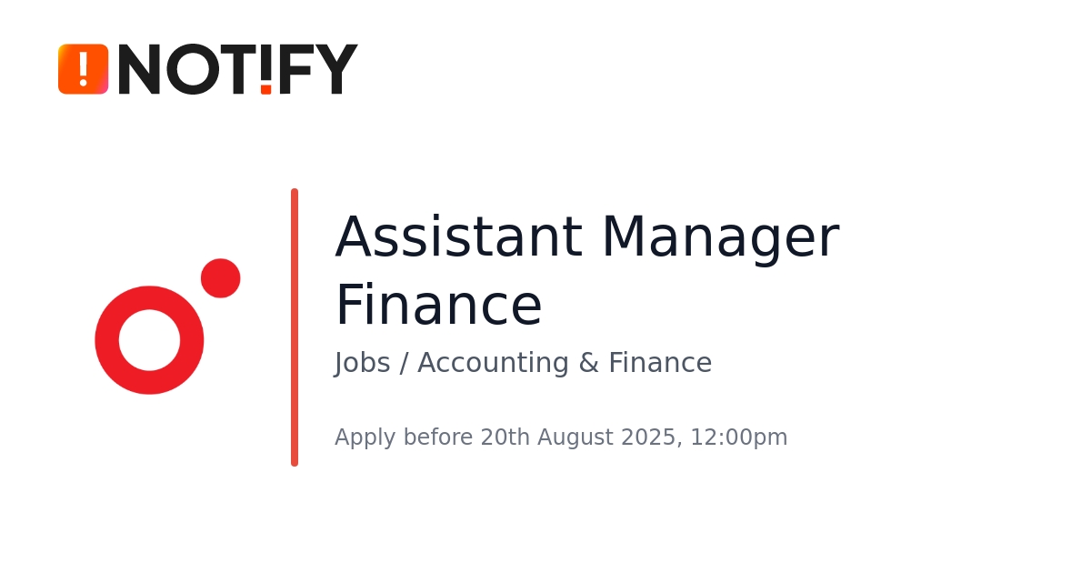 Notify — Assistant Manager Finance