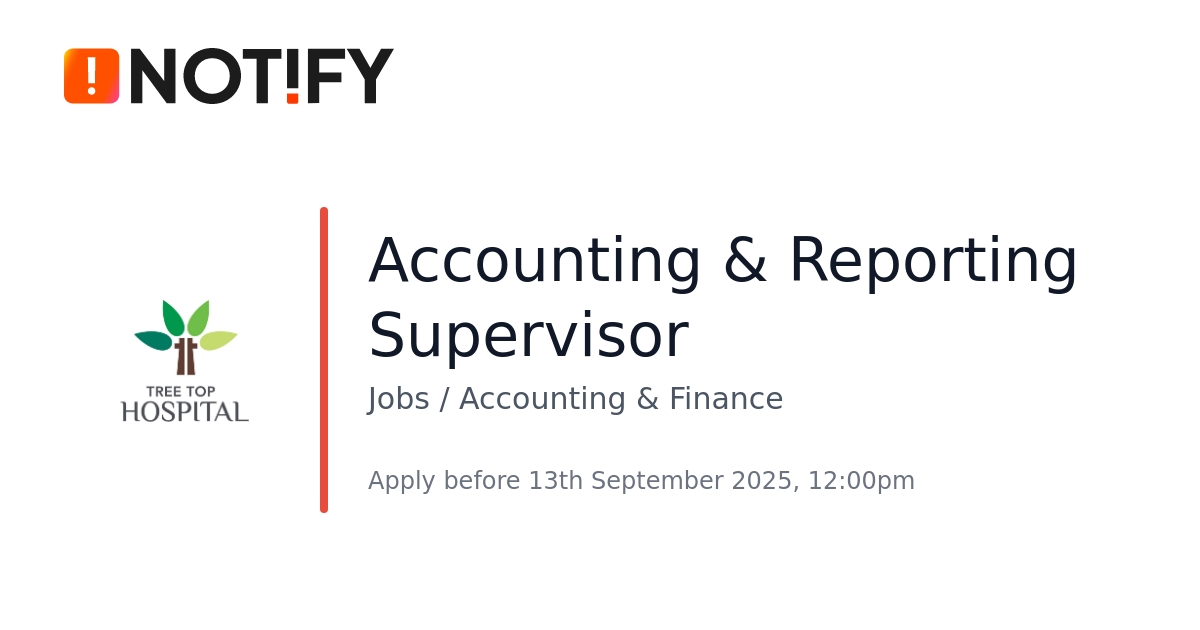 Notify — Accounting & Reporting Supervisor