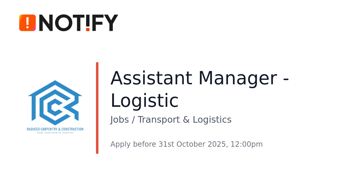 Notify — Assistant Manager - Logistic