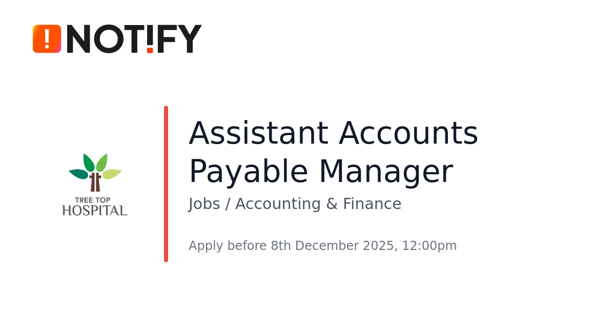 Notify — Assistant Accounts Payable Manager