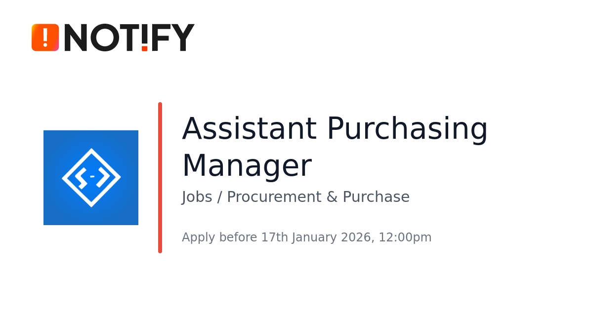 Notify — Assistant Purchasing Manager