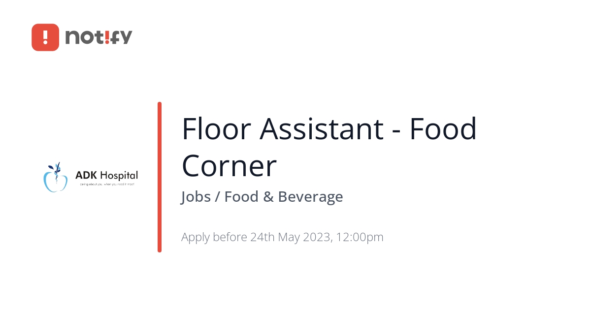 Notify — Floor Assistant - Food Corner